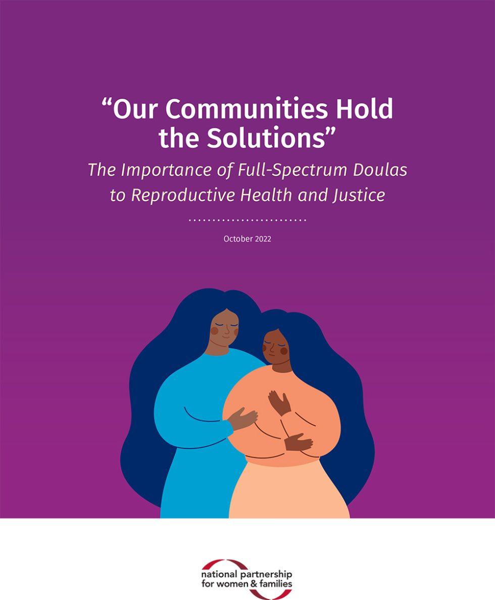 Our Communities Hold the Solutions | National Partnership for Women ...